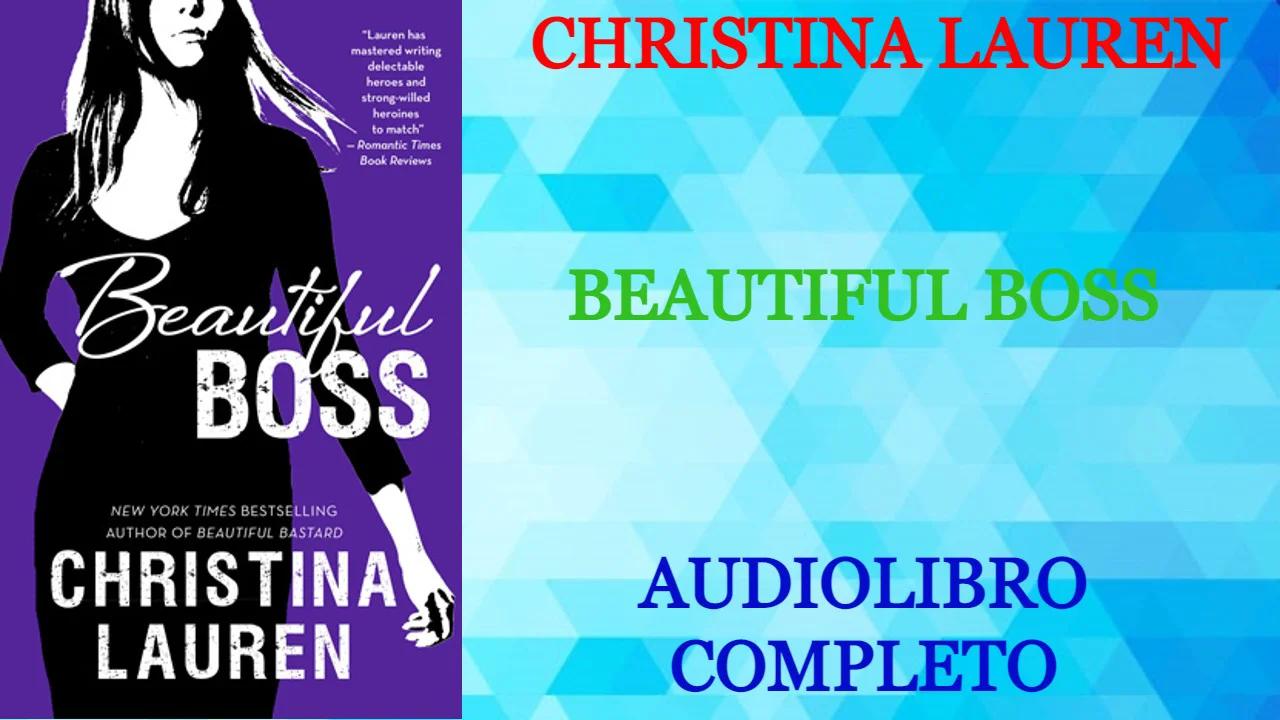 BEAUTIFUL BOSS - CHRISTINA LAUREN - AUDIOLIBRO COMPLETO