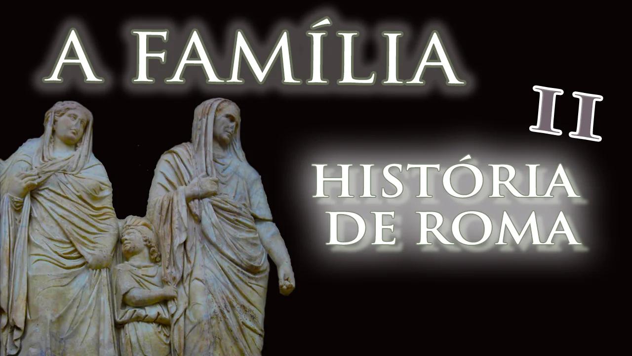 A Família Romana, A Cidade Antiga, Patrícios e Plebeus - História de ...