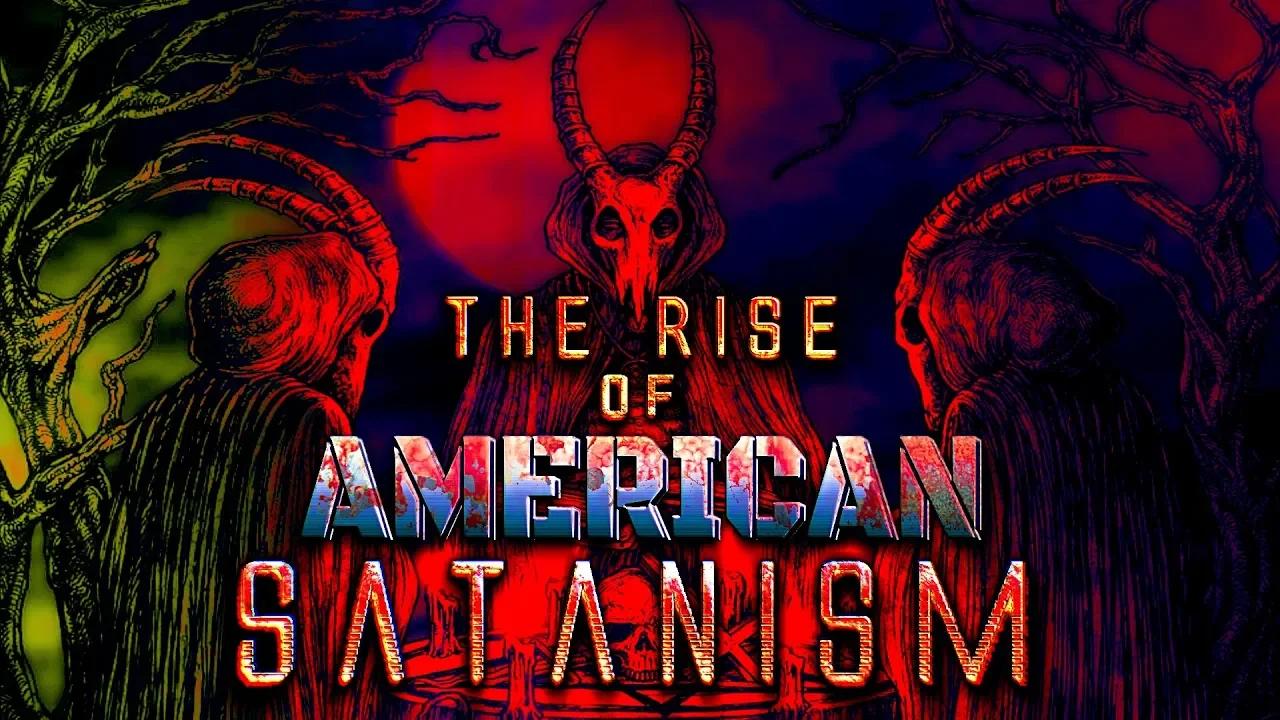 💥☣💥The Truth about The Rise of American Satanism