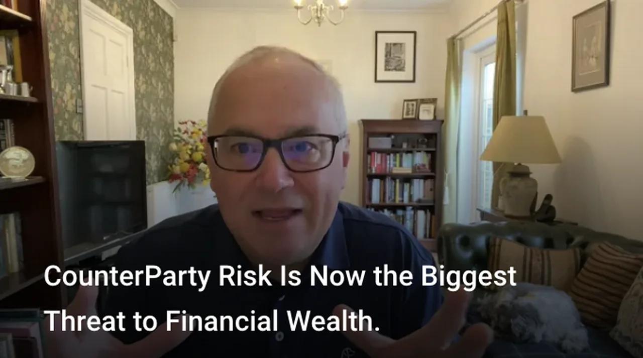 Counterparty Risk Is Now the Biggest Threat to Financial Wealth.