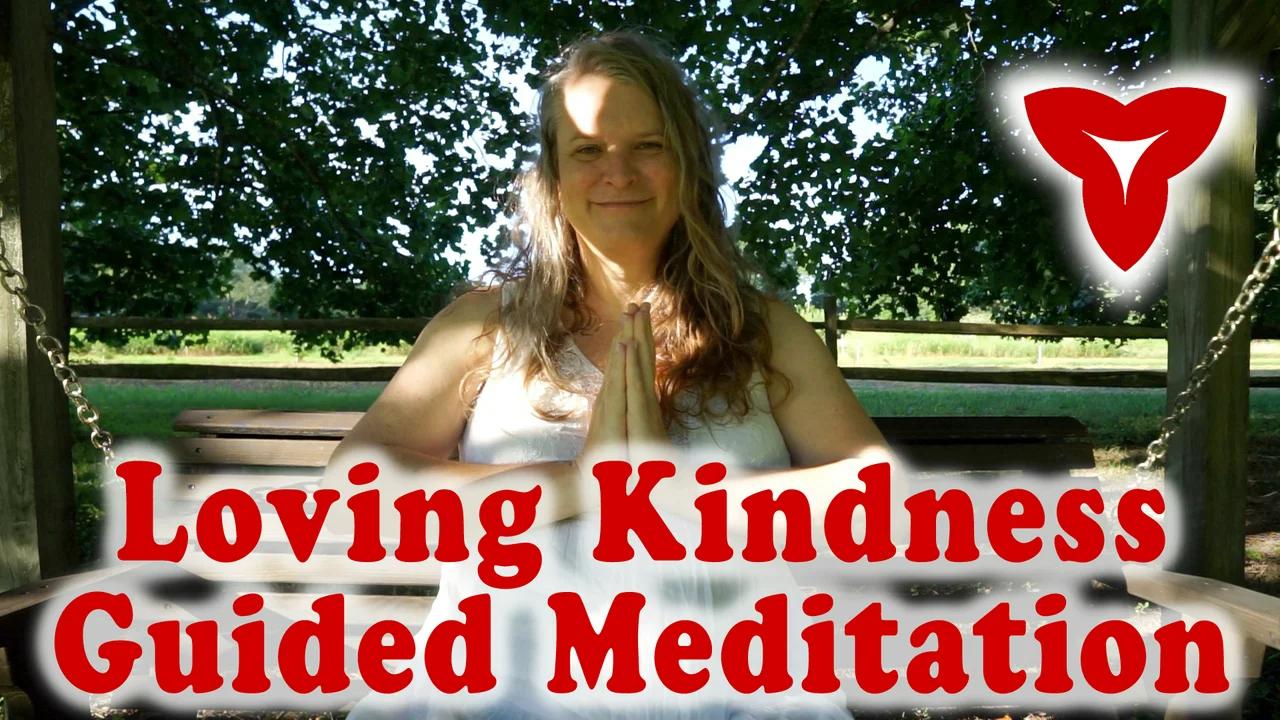 15 Minute Guided Loving Kindness Meditation