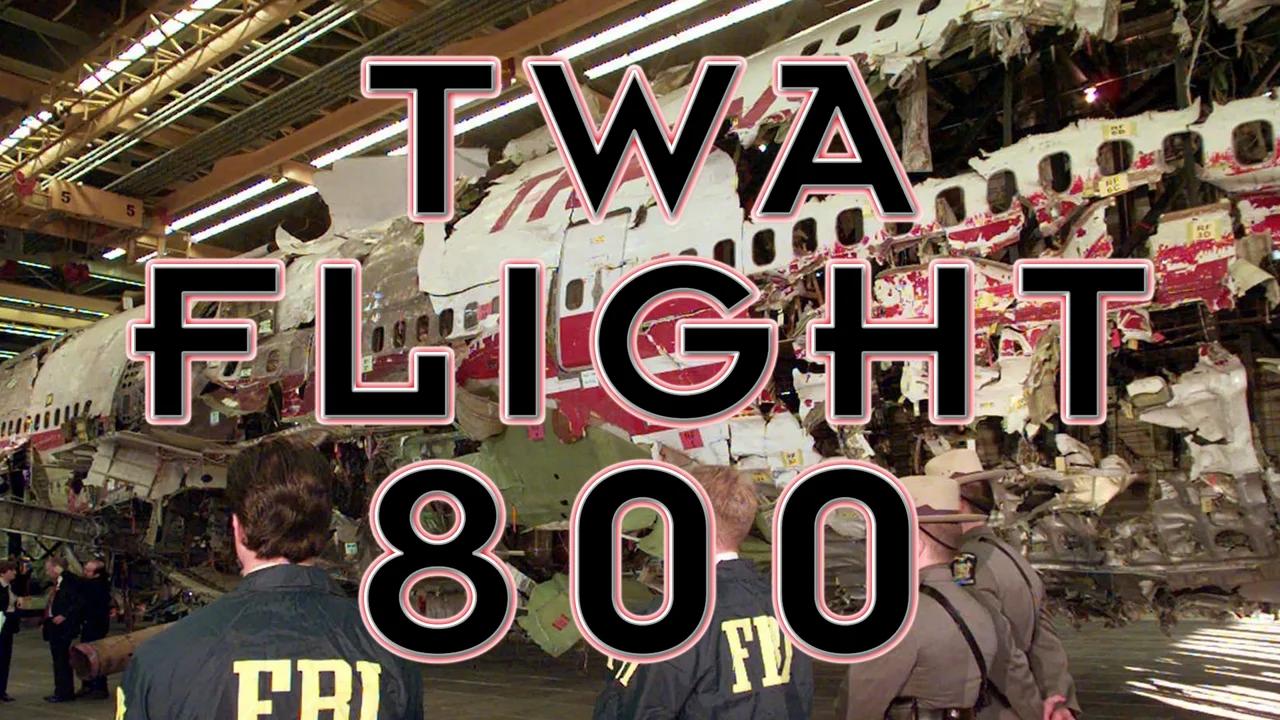 TWA Flight 800 --- Documentary 2013 --- Government Cover-up