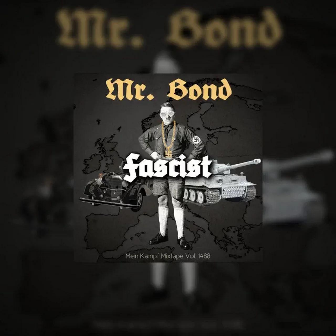 Mr. Bond - Fascist