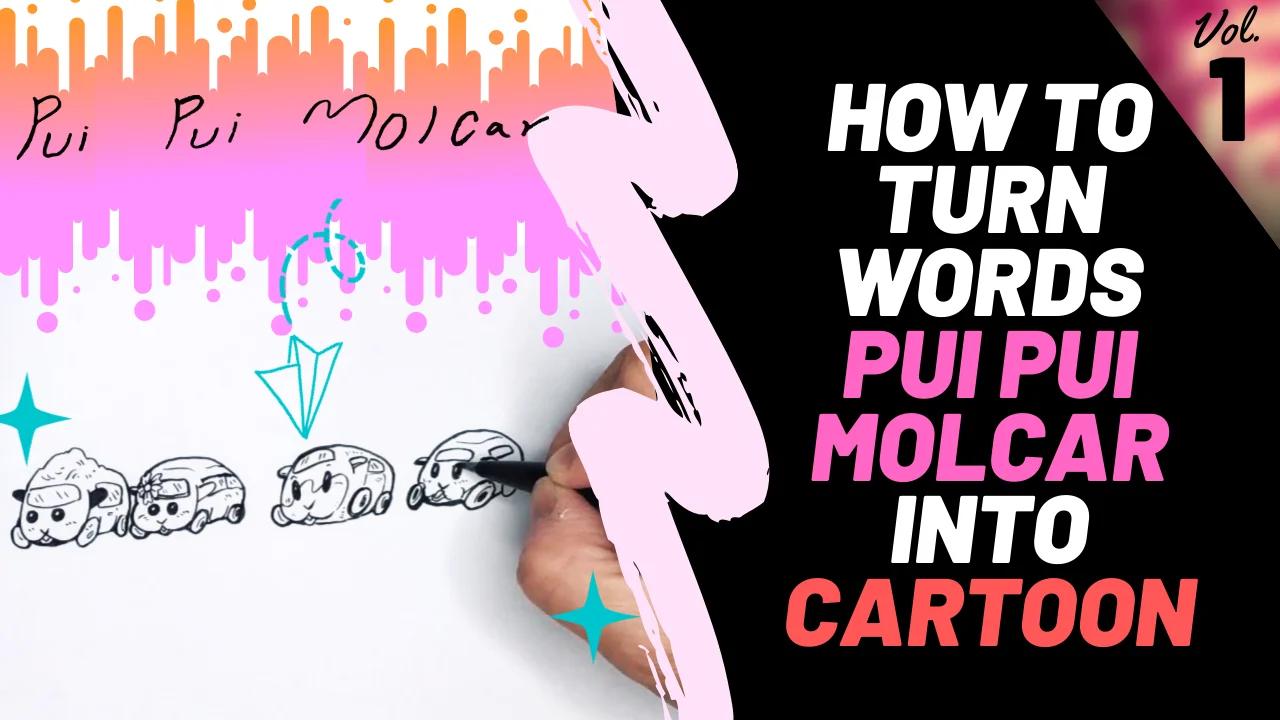 Really!? 3 mins to turn words PUI PUI MOLCAR into cartoon! TURN WORD ...