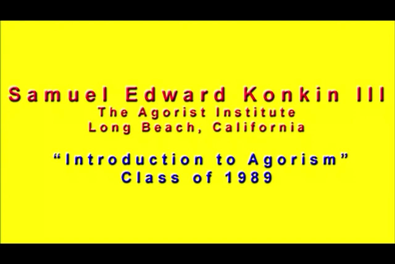 Samuel Edward Konkin III Introduction to Agorism