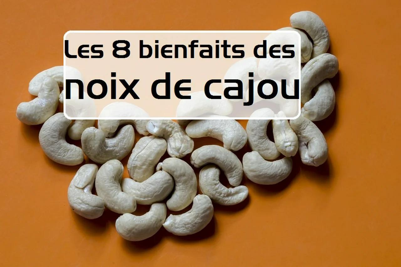 8 vertus des noix de cajou pour la santé
