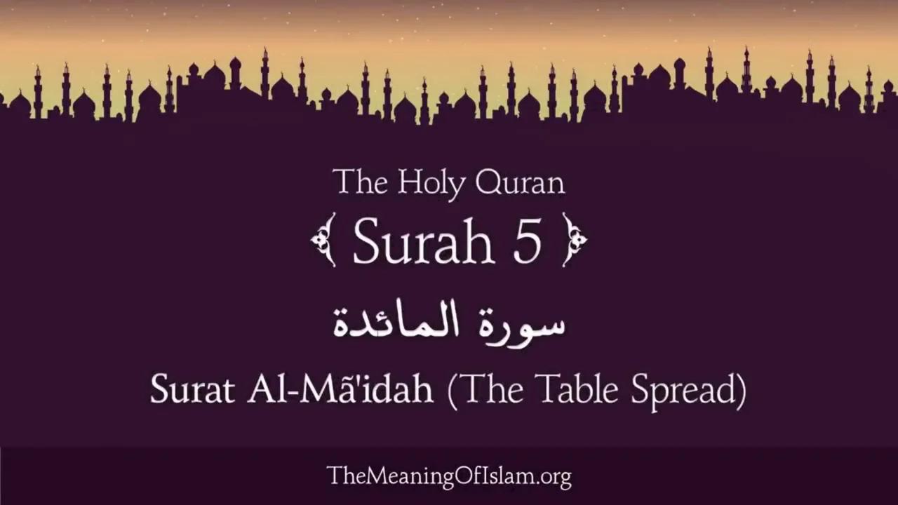 Quran - 5. Surat Al-Mai'dah (The Table Spread) - Arabic and English ...