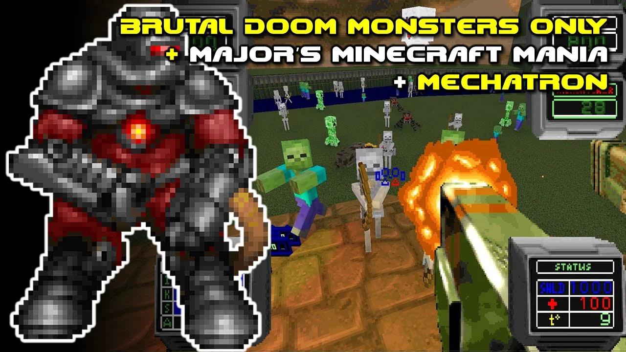 Mechatron + Brutal Doom v21 Monsters Only + Major's Minecraft Mania ...
