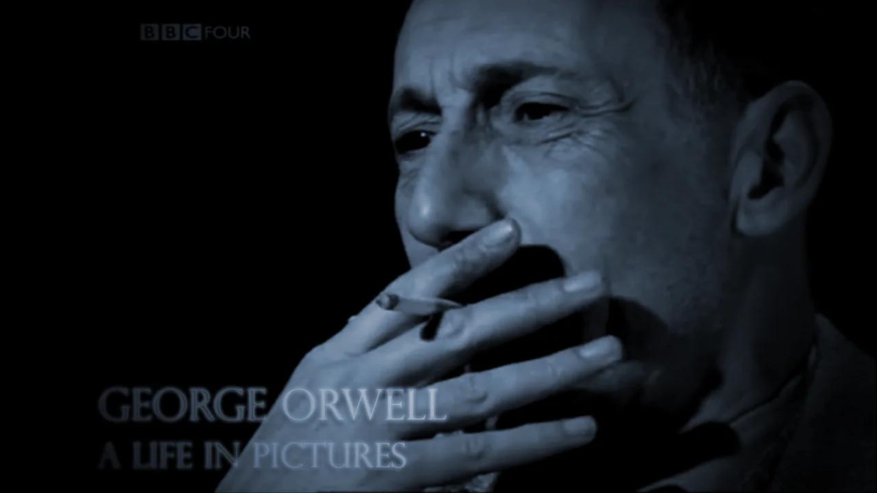 George Orwell - A Life in Pictures 2003 (George Orwell - Una Vida en ...