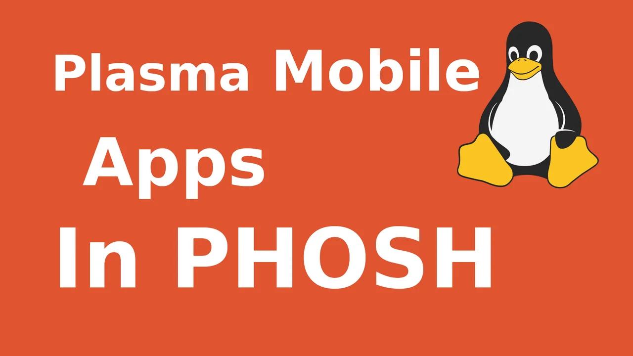 PINEPHONE: Plasma mobile apps in Phosh | How to Kirigami Linux phone ... PINEPHONE: Plasma mobile apps in Phosh | How to Kirigami Linux phone ...