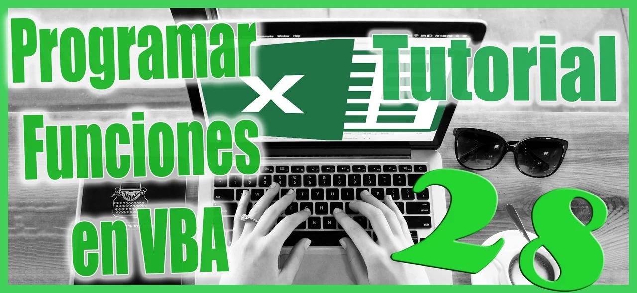 Como PROGRAMAR FUNCIONES EN EXCEL CON VBA 👏 Tutorial 28 💪 Serie EXCEL desde 0 🚀