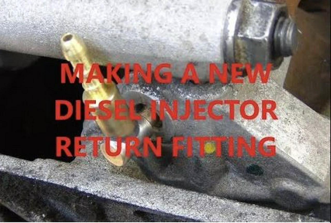 Making A New Diesel Injector Return Line Fitting