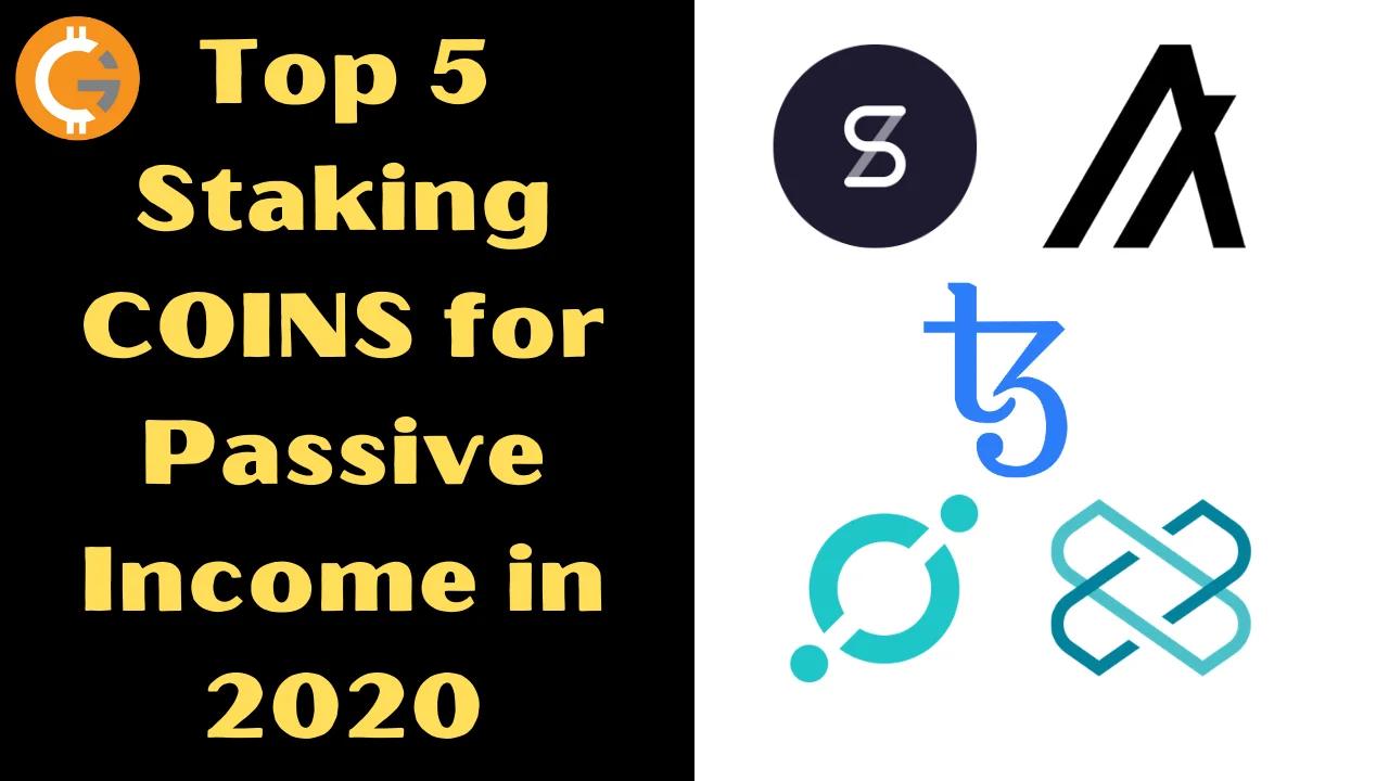 Top 5 Staking COINS for Passive Income in 2020 | Best 5 Staking Coin ...