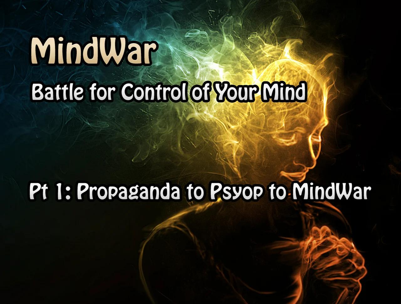 Documentary: Mind War - Battle for Control of your Mind (Part 1)