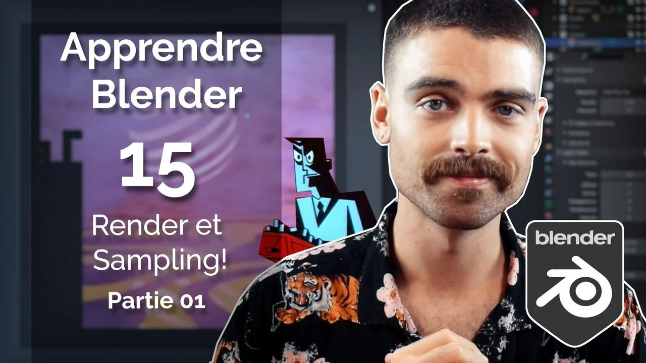 Apprendre Blender 2.9 FR - 15 - Render & Sampling - Partie 01