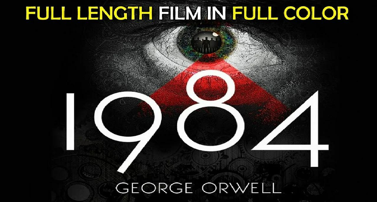 1984 The Movie - Based on Nineteen Eighty-Four by George Orwell - Colorized