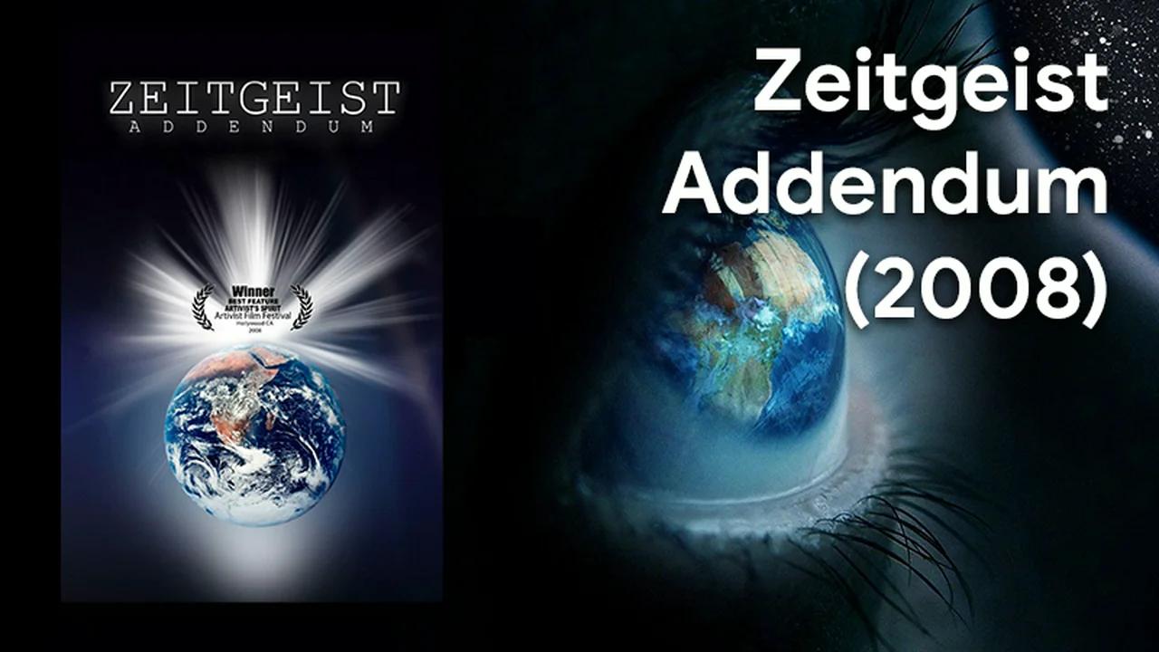 Zeitgeist - Addendum (2008)