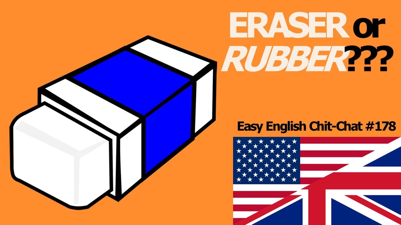 ERASER or RUBBER? Easy English Chit-Chat #178