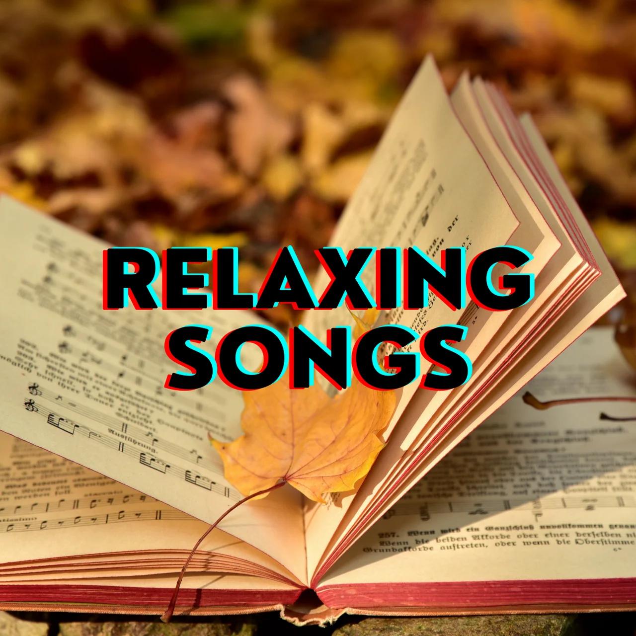 Relaxing Songs