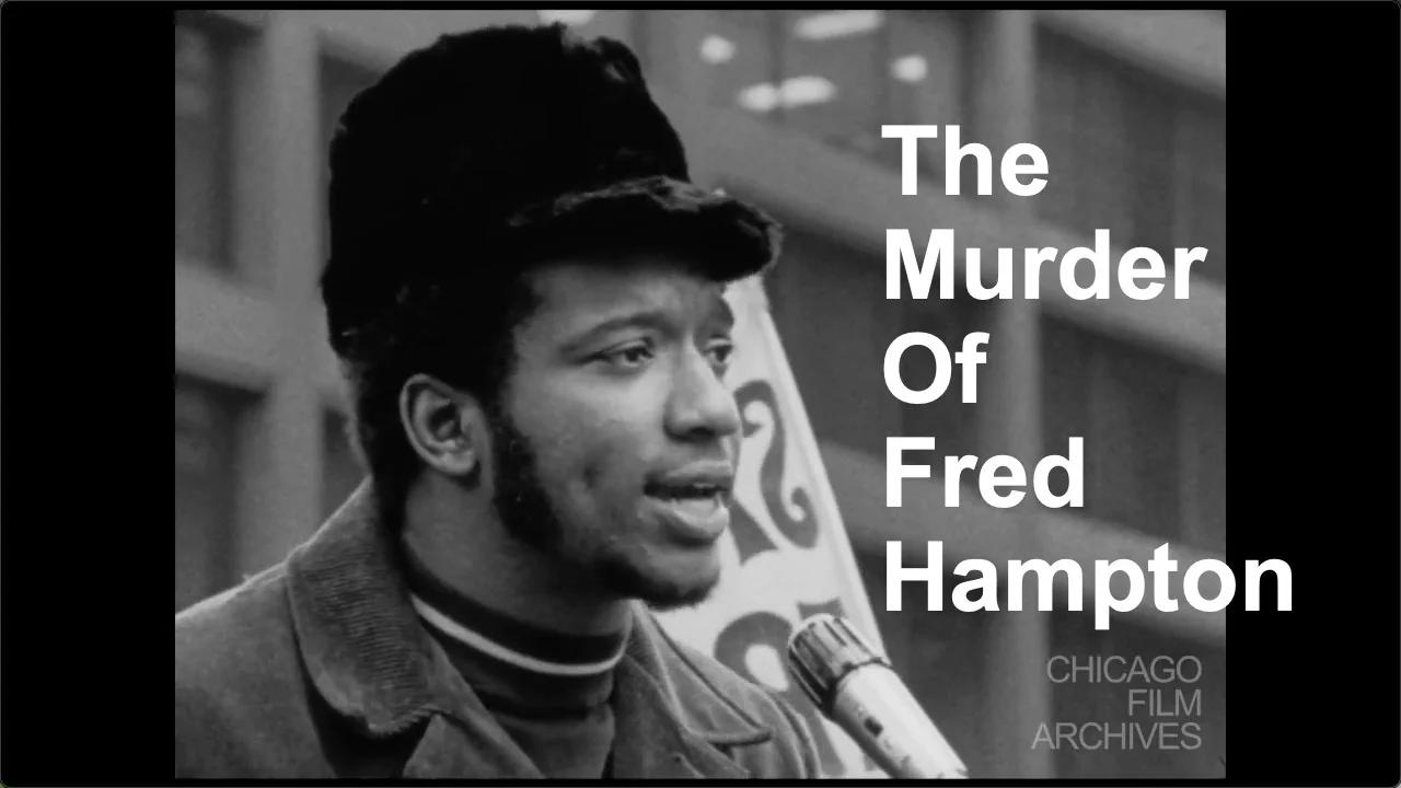 The Murder of Fred Hampton (1971)