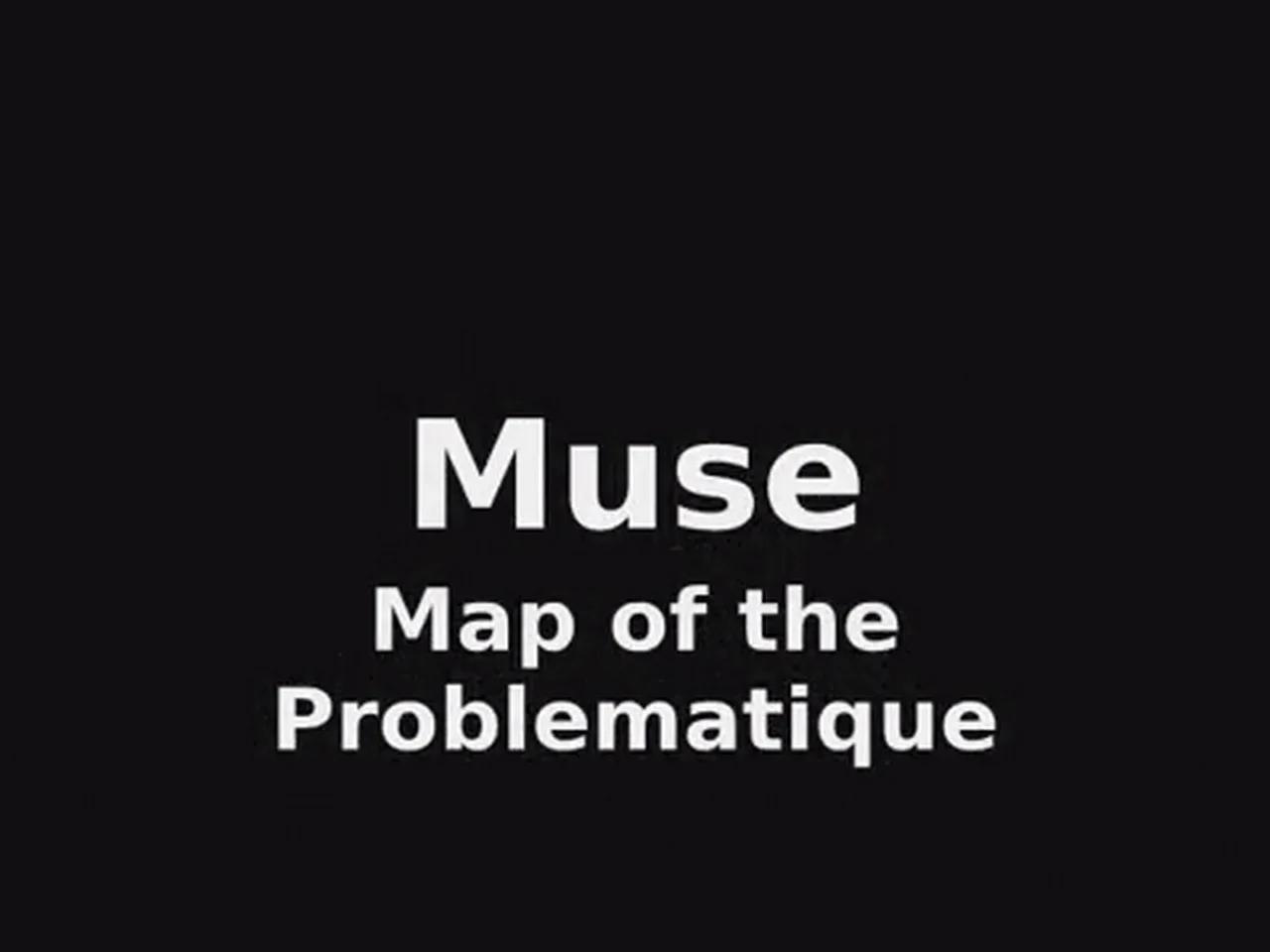 Muse “Map of the Problematique”