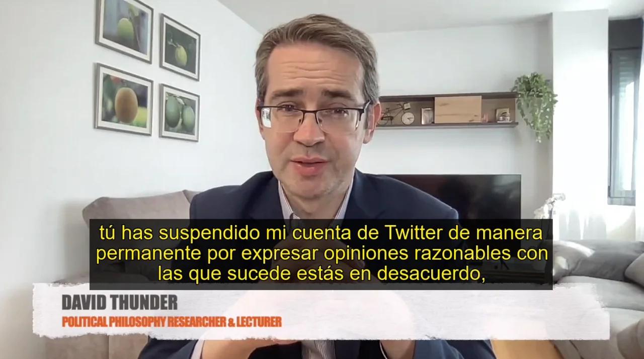 MENSAJE del académico y filósofo político DAVID THUNDER a TWITTER tras la reciente SUSPENSIÓN de ...