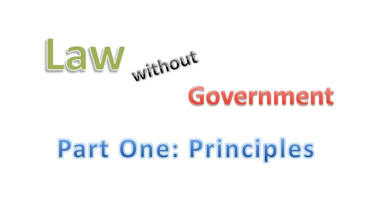 Law without Government 01 Principles