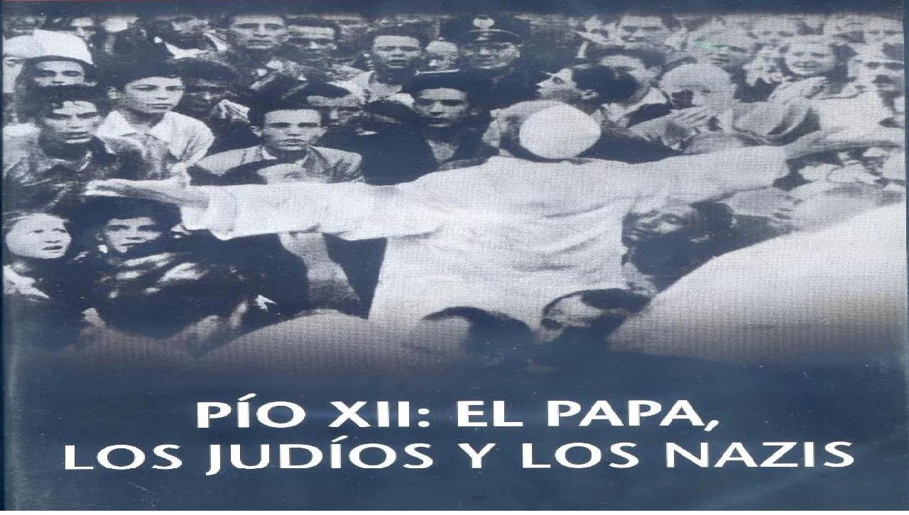 "PIO XII: EL PAPA, LOS JUDIOS Y LOS NAZIS" - Pio XII, el Papa de Hitler ...
