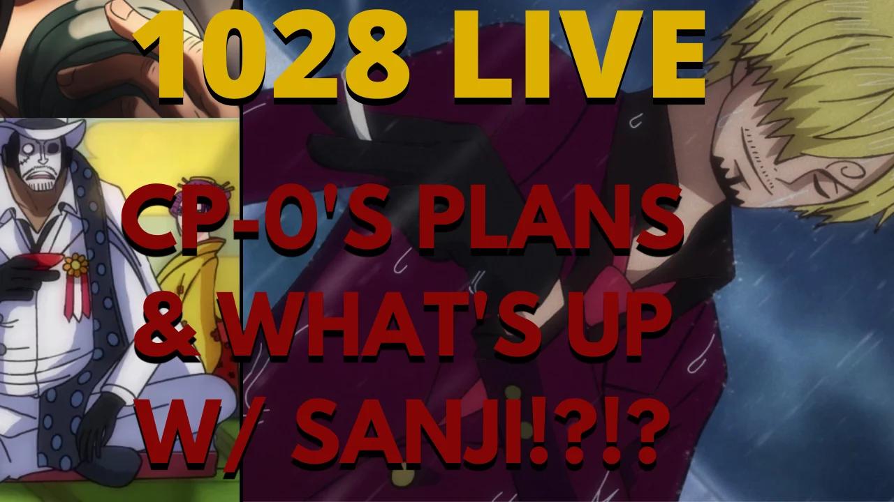 One Piece Chapter 1028 LIVE REACTION & REVIEW! CP-0 PLOT? Also Sanji VS Queen ACTION!