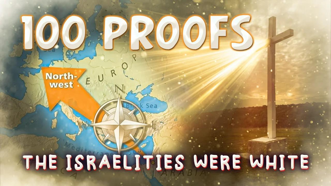 100 Proofs the Israelites Were White - Part 6