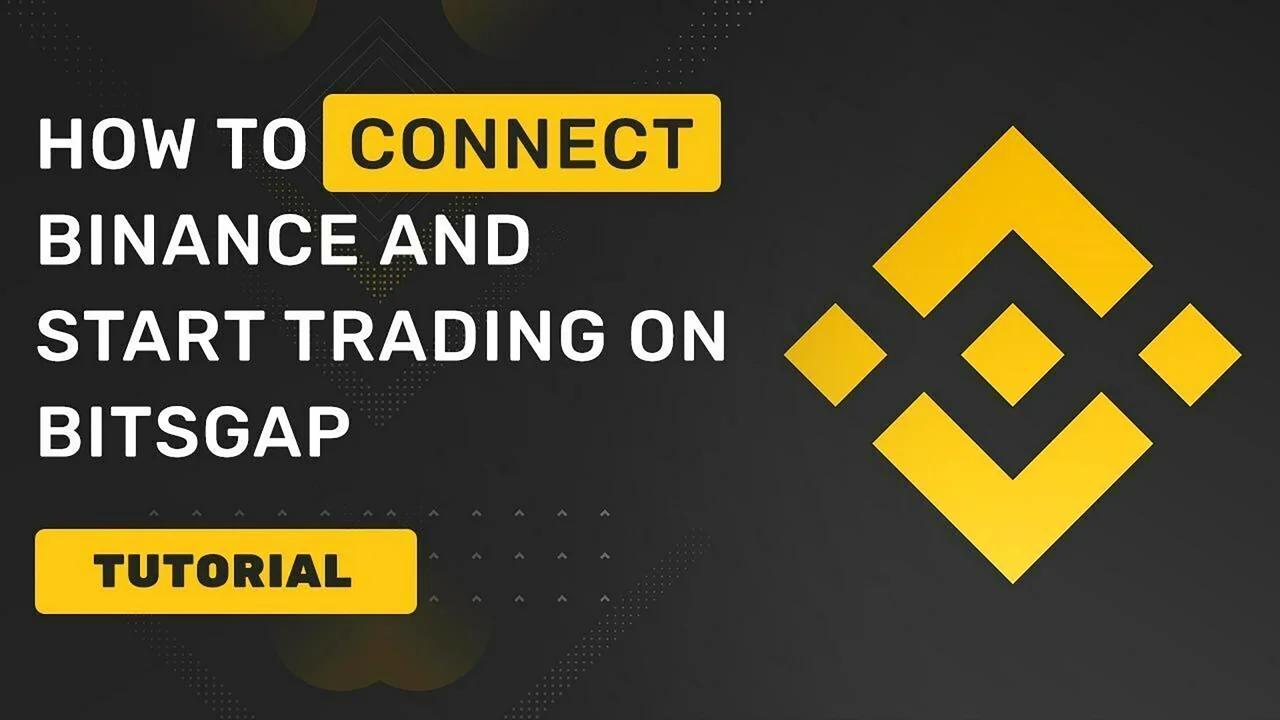 How to connect Binance exchange to Bitsgap trading bot