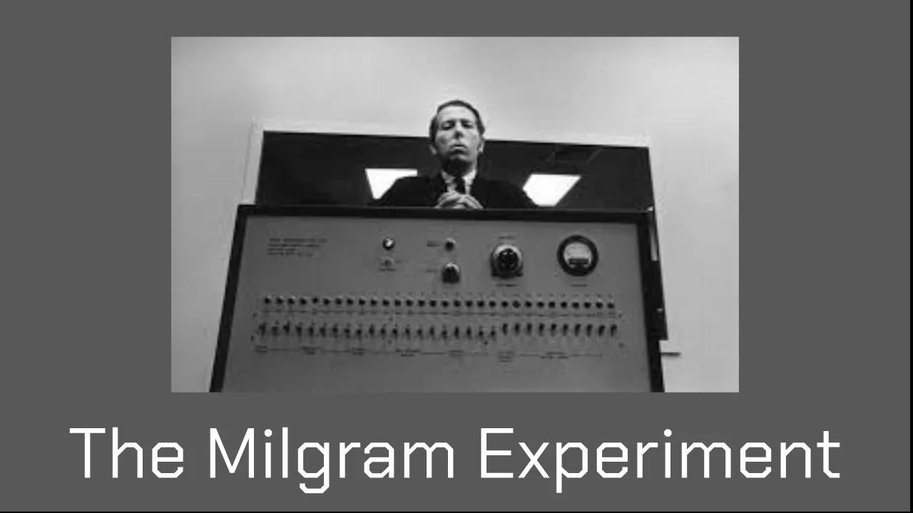 The Milgram Experiment
