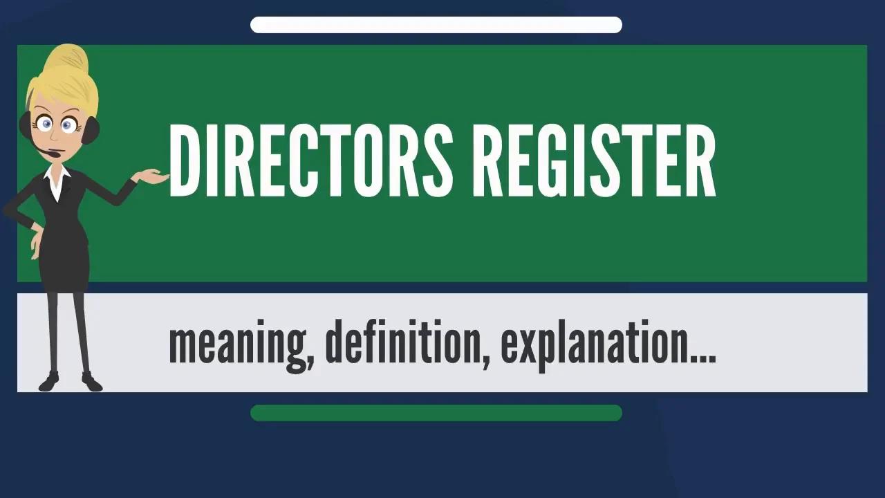 What is DIRECTORS REGISTER?