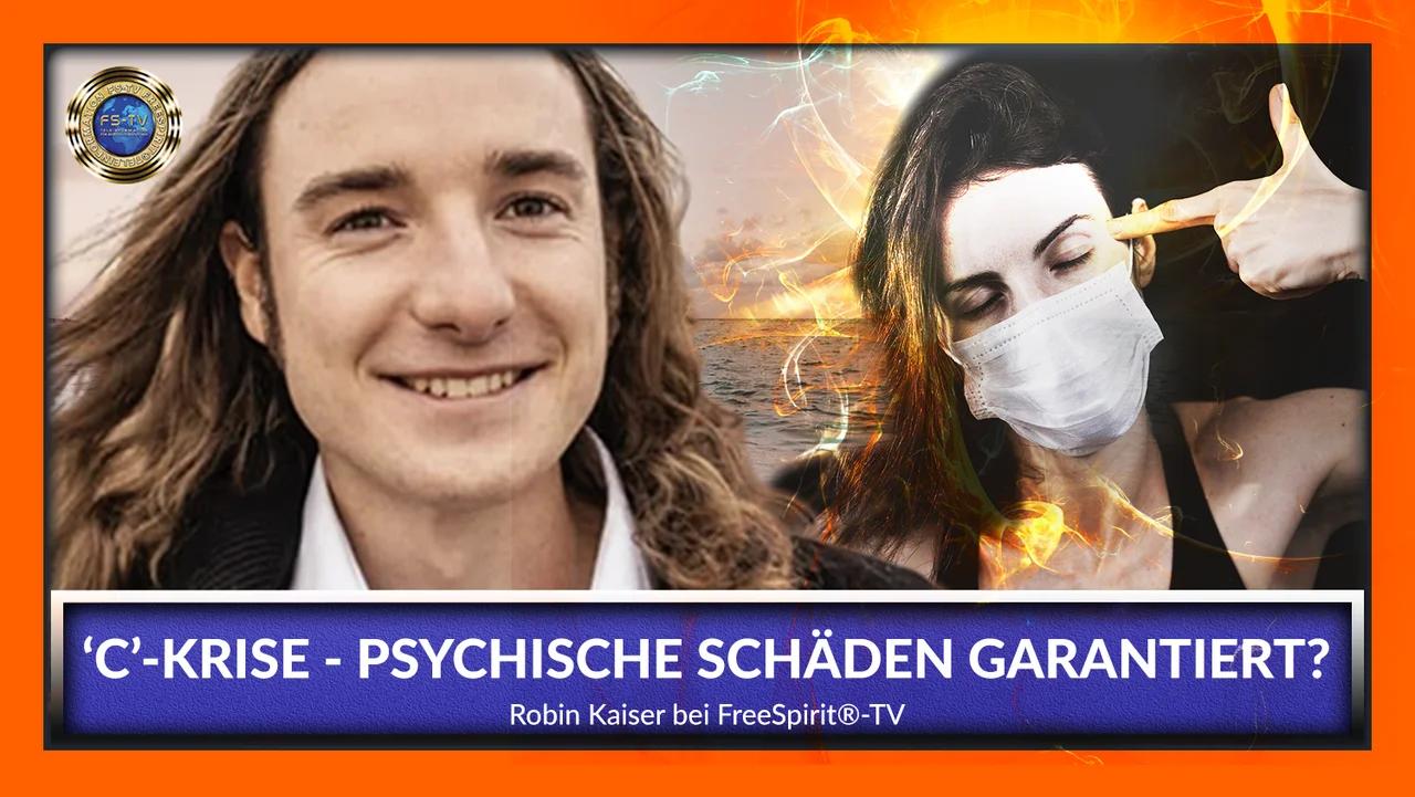 'C'-Krise - Psychische Schäden garantiert? - Robin Kaiser