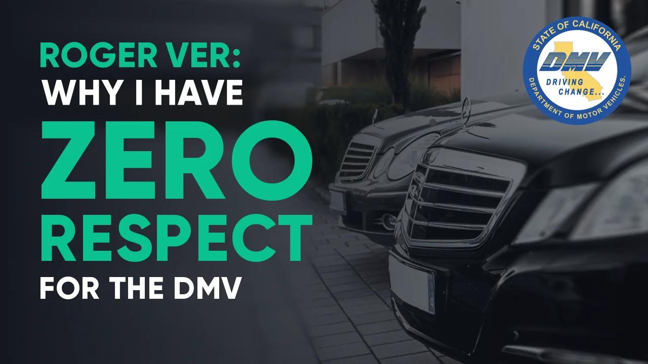 Why I have ZERO respect for the DMV