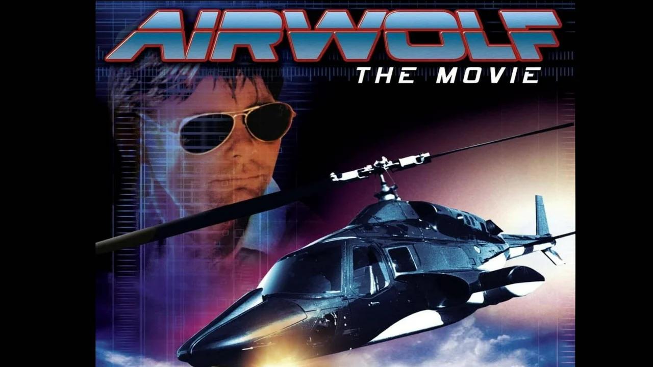 Airwolf The Movie Pilot Originally Aired In 2 Parts In 1984 Airwolf Is