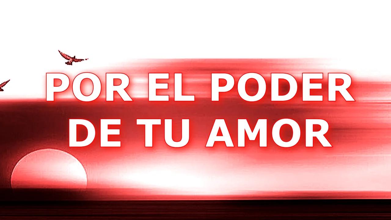 Por el poder de Tu amor, pista instrumental con letra