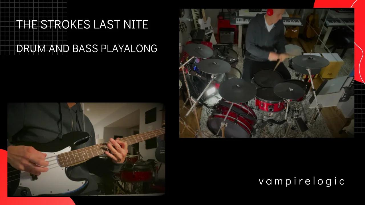 The Strokes || Last Nite || Drum and bass play along on alesis strike ...