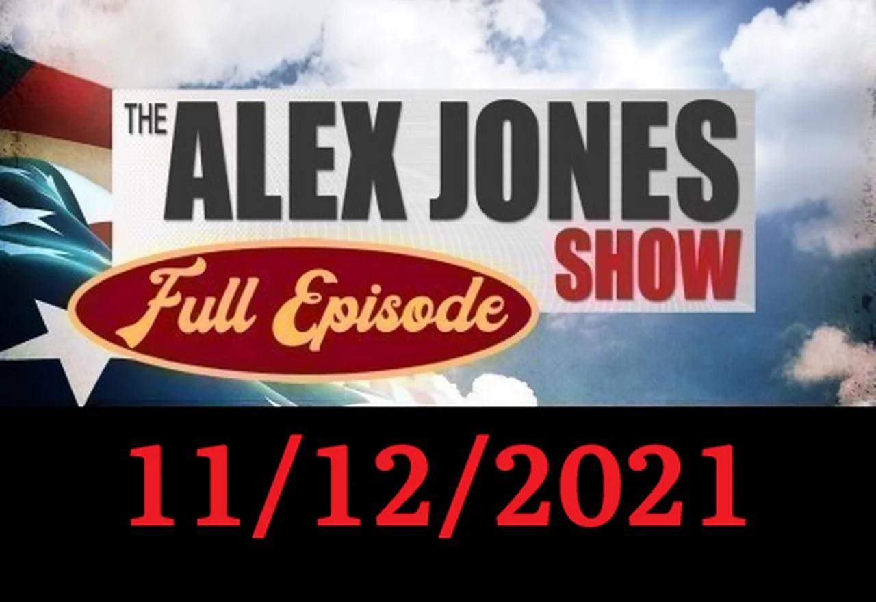 Alex Jones Show 11/12/21 "The Worst Part Of “15 Days To Flatten The ...