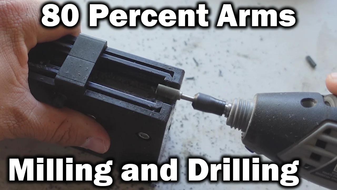 Milling and Drilling the 80 Percent Arms GST-9 80% Glock Lower (Product ...