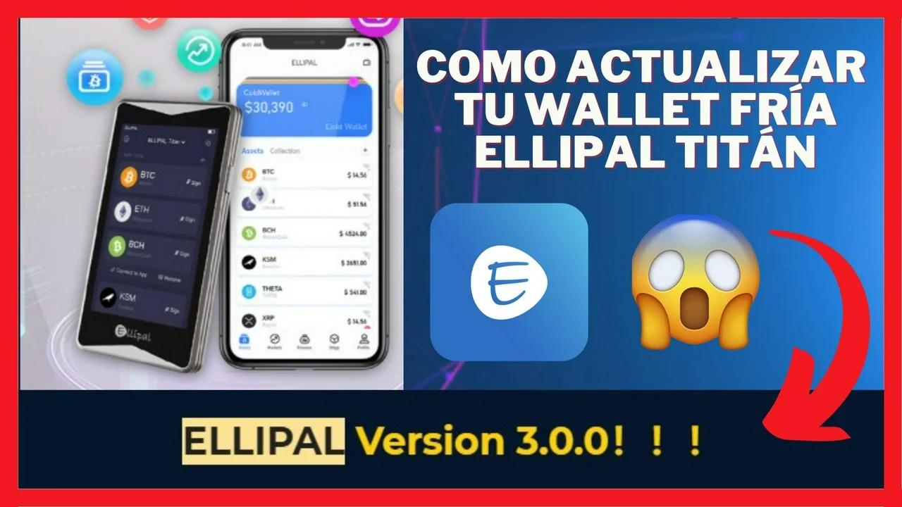 Como actualizar tu Wallet Fría ELLIPAL TITÁN | FIRMWARE 3.0.0 paso a ...