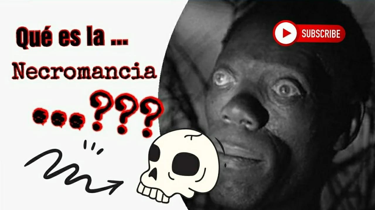 Que es la NECROMANCIA ?? EL ARTE DE RESUCITAR A LOS MUERTOS...