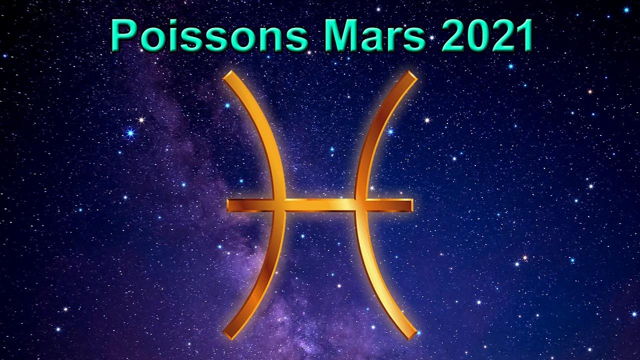 Poissons mars 2021 ♓️