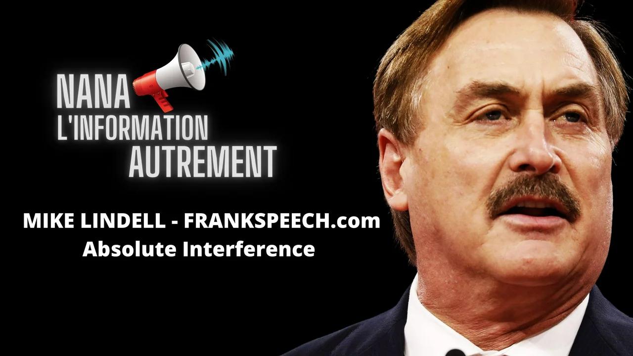 MIKE LINDELL - FRANKSPEECH.com Absolute Interference Real Final HQ