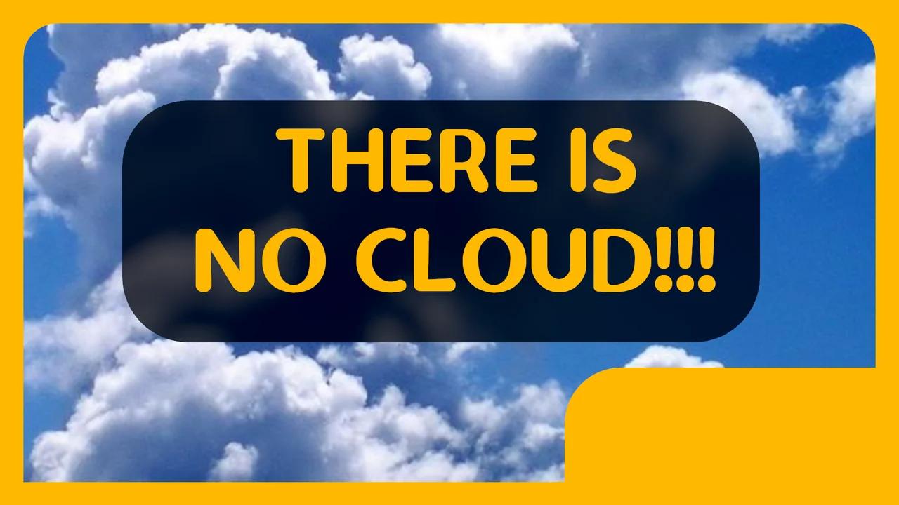 Imagine a World Without Cloud Computing