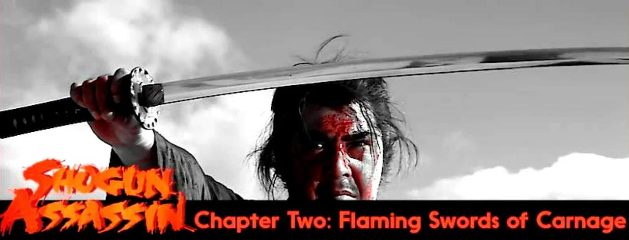 Shogun Assassin Chapter Two: Flaming Swords of Carnage (Fan Edit)
