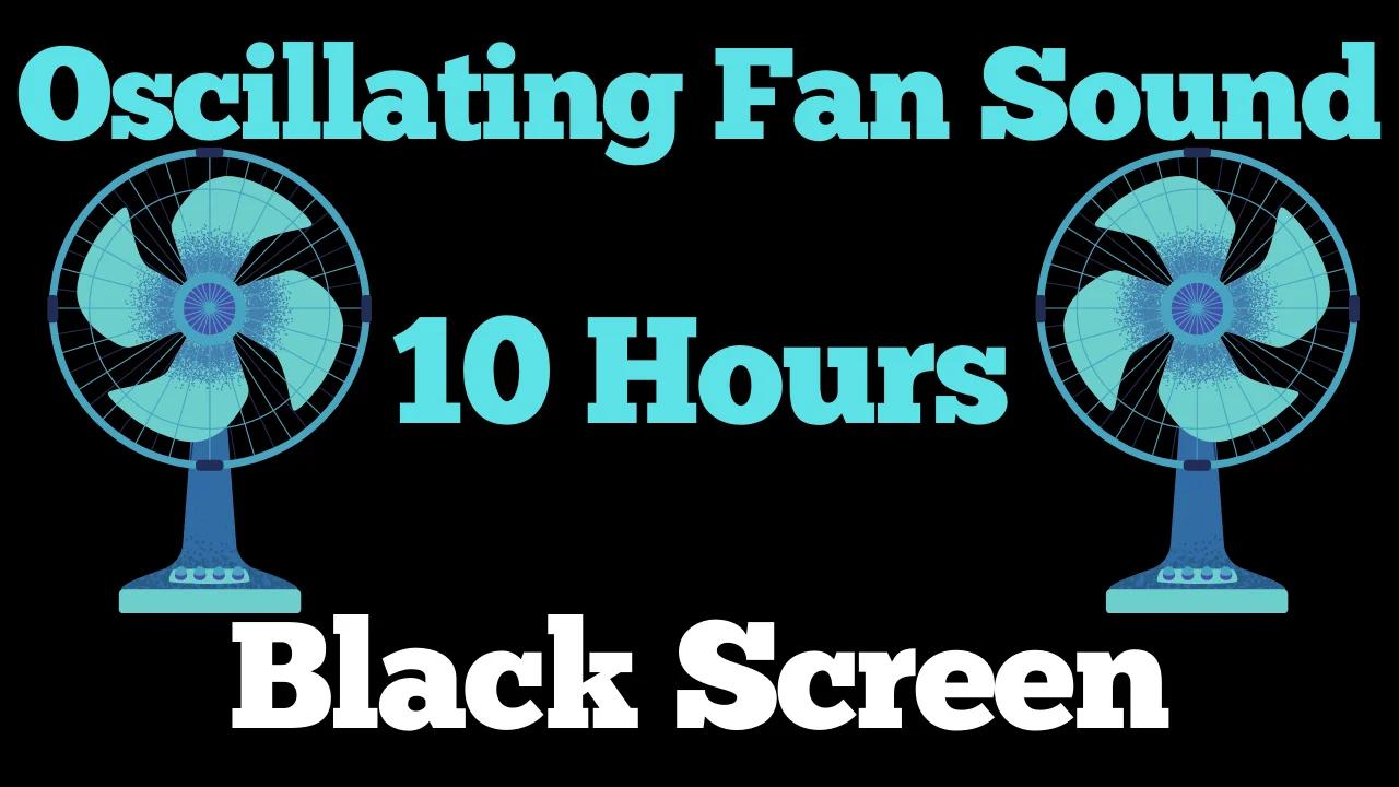 Fan Noise 10 Hours (Oscillating) 💨 Fan Noise Black Screen 💨 White Noise ...
