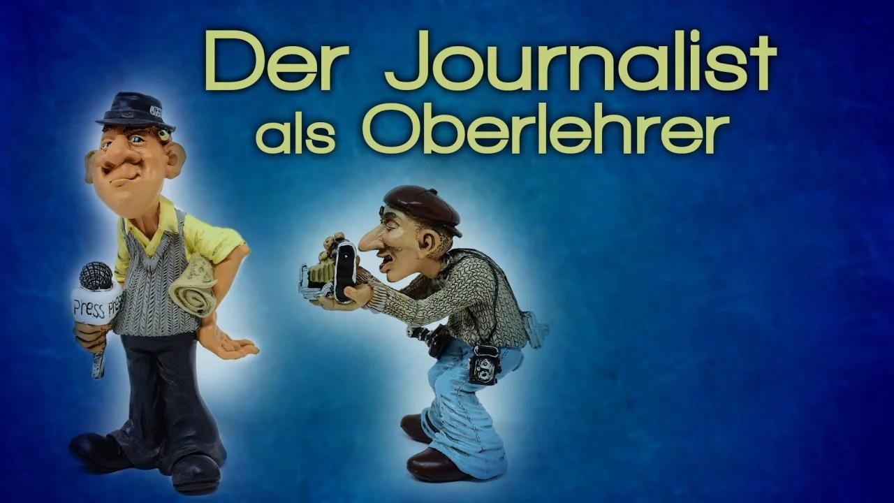 Der Journalist als Oberlehrer | 1. Oktober 2019 | www.kla.tv/14987