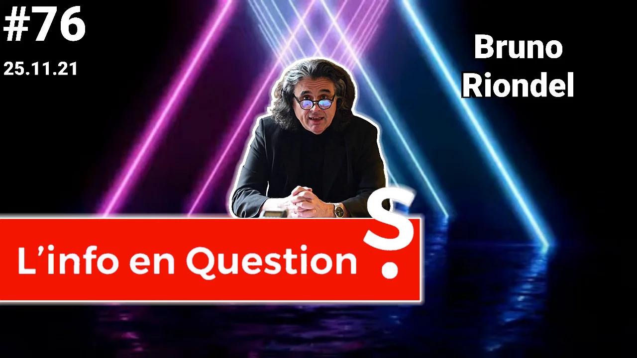 Intervention de Bruno Riondel dans l'IFQ #76