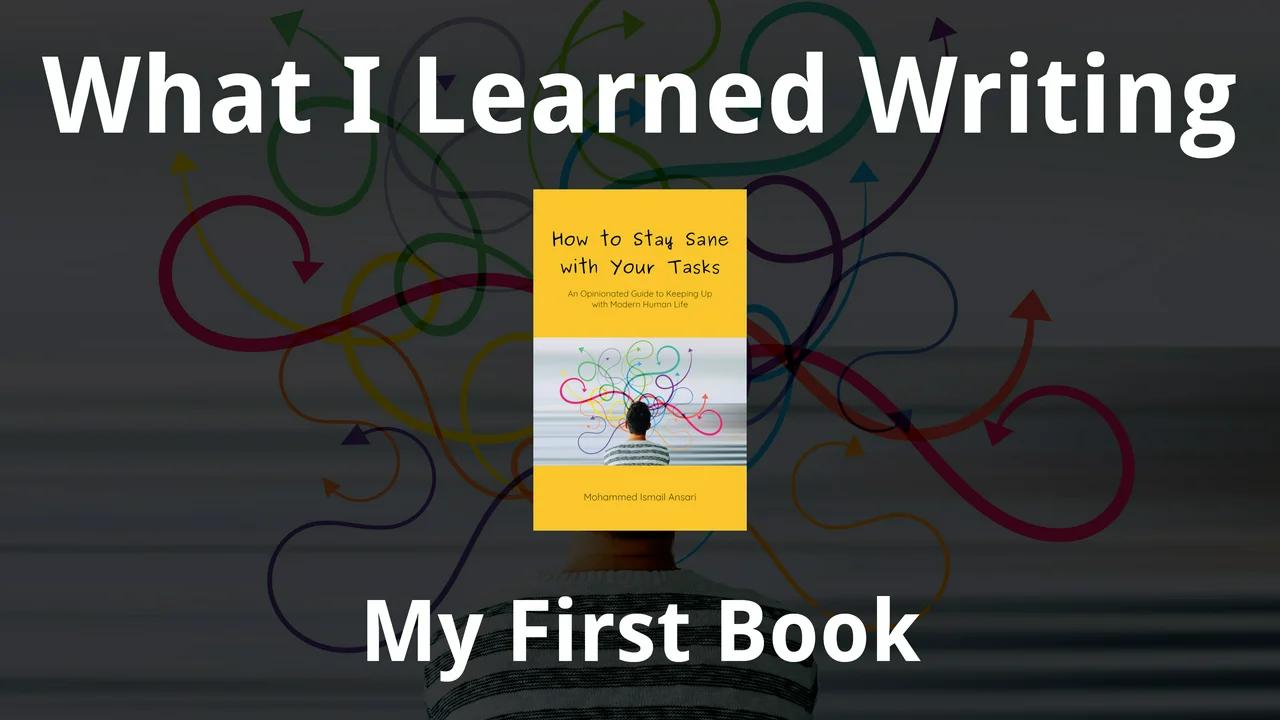 What I Learned Writing My First book